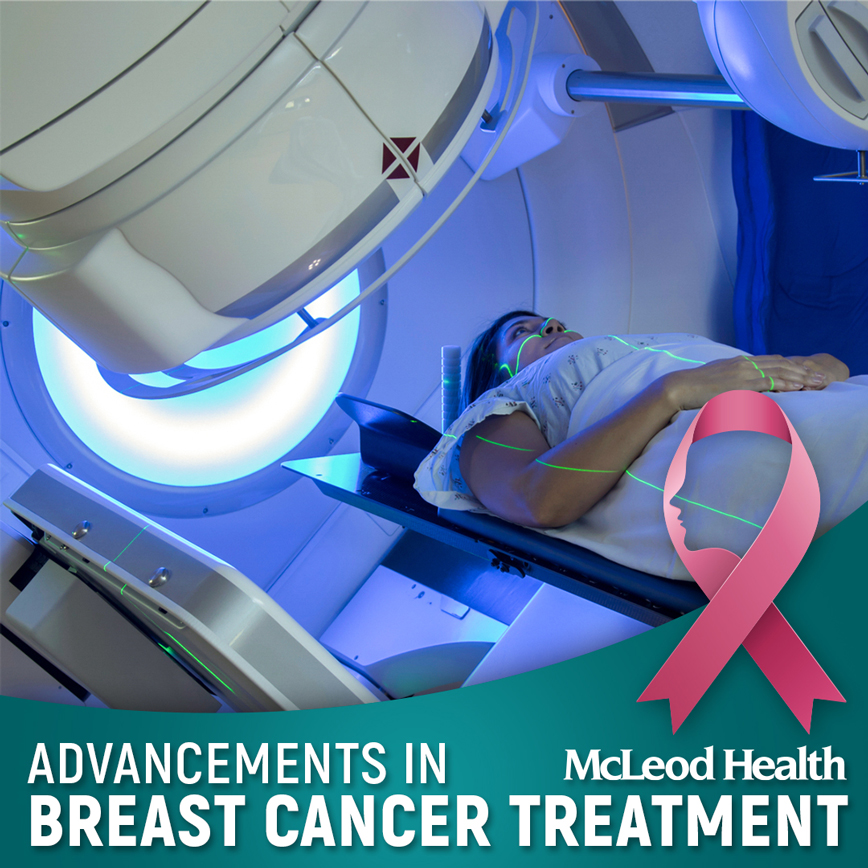 Advancements in Breast Cancer Treatment - McLeod Health