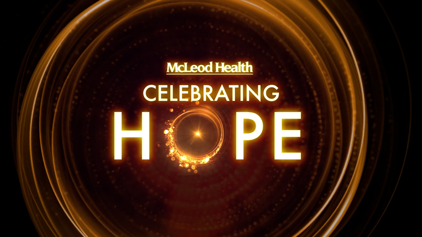 22nd Annual An Evening of Hope Benefits the McLeod HOPE Fund - McLeod ...